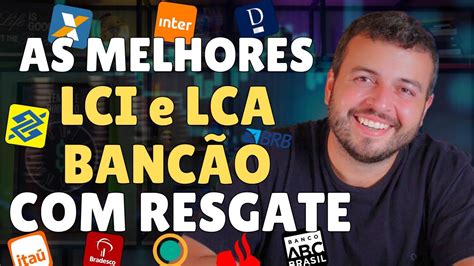 Melhores Lca E Lci Dos Grandes Bancos Lci 99 Cdi Quanto Rende BancÃo