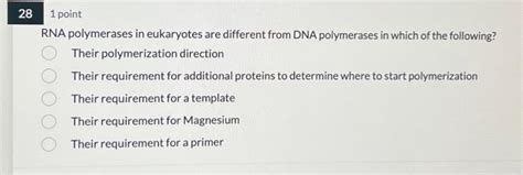 Solved Rna Polymerases In Eukaryotes Are Different From Dna