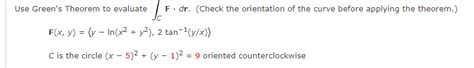 Use Green S Theorem To Evaluate CFdr Check The Chegg