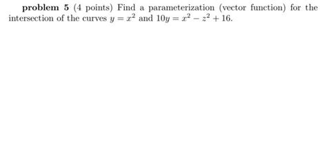 Solved Problem 5 4 Points Find A Parameterization Vector