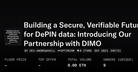 Building A Secure Verifiable Future For Depin Data Introducing Our Partnership With Dimo