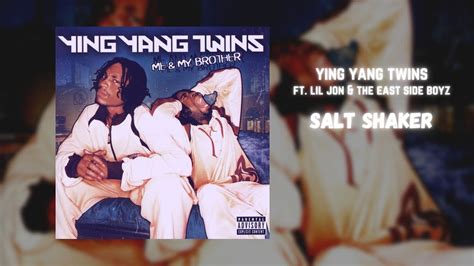 Ying Yang Twins Salt Shaker Clean At Makayla Hampton Blog