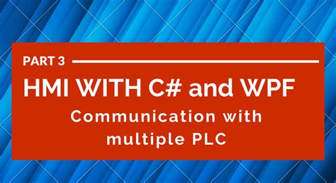 Hmi With C And Wpf Part 3 Communicating With Multiple Plc S7 And Modbus Mesta Automation