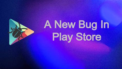 A New Play Store Bug Is Inflicting Repeat App Updates For Same Versions Navoki