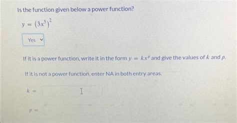 Solved Is The Function Given Below A Power Function