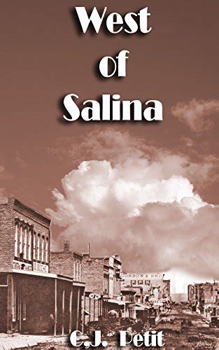 West Of Salina By Cj Petit Goodreads