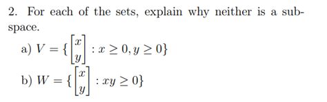 Solved 2 For Each Of The Sets Explain Why Neither Is A Chegg Com