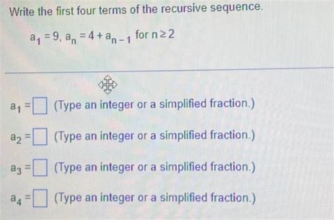Solved Write The First Four Terms Of The Recursive Sequence