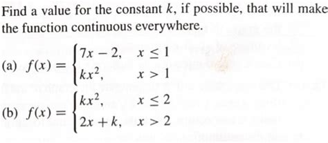 Solved Find A Value For The Constant K If Possible That