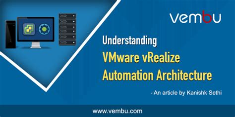 Understanding Vmware Vrealize Automation Architecture