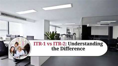 Itr 1 Vs Itr 2 Understanding The Difference Marg Erp Blog