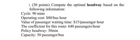 solved compute the optimal headway based on the following