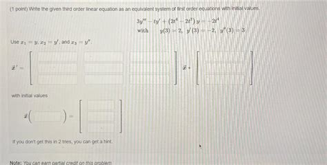 solved 1 point write the given third order linear equation