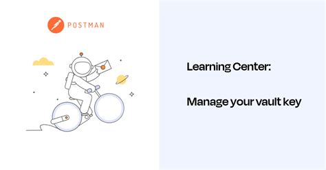 manage your vault key postman docs