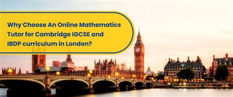 Why Choose An Online Mathematics Tutor For Cambridge Igcse And Ibdp