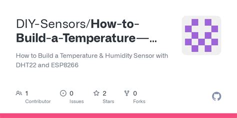 GitHub DIY Sensors How To Build A Temperature Humidity Sensor With DHT22 And ESP8266 How To