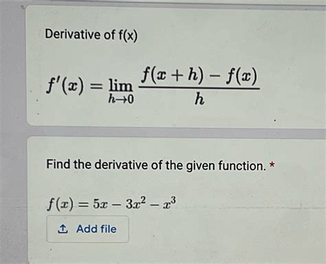 Solved Derivative Of F X F X Limh→0f X H F X Hfind The