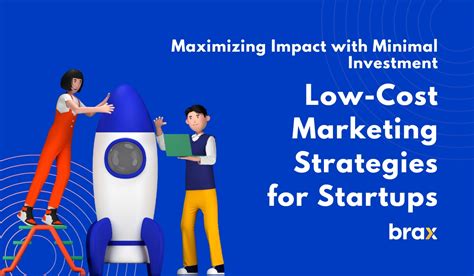 Max Impact Minimal Budget Low Cost Marketing Strategies For Startups