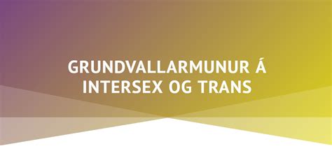Munur á Intersex Og Trans Intersex Ísland