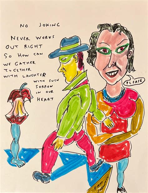 Daniel Johnston No Joking Daniel Johnston Drawing On Paper