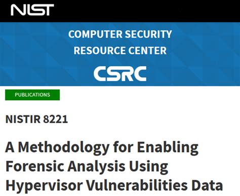 Nist Releases Methodology For Enabling Forensic Analysis Using Hypervisor Vulnerabilities