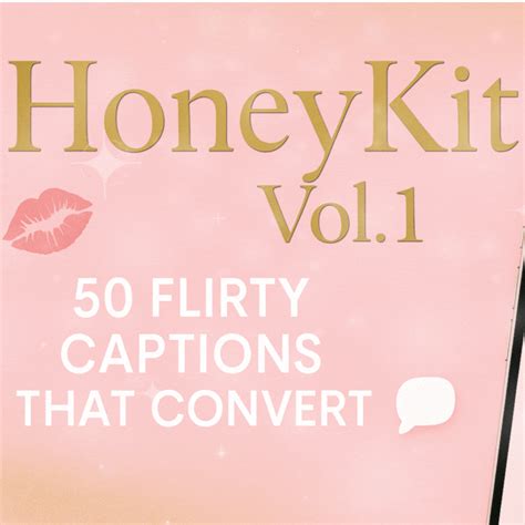 Honeykit Vol 1 — 50 Flirty Captions That Convert