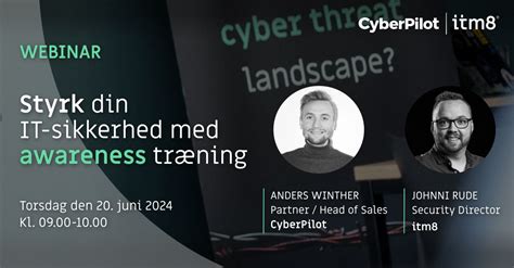 Webinar Awarenesstræning Cybersikkerhed Itsikkerhed Cyberpilot Itm8 Itm8