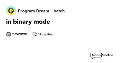 In Binary Mode Program Dream