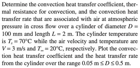 Answered Determine The Convection Heat Transfer Bartleby