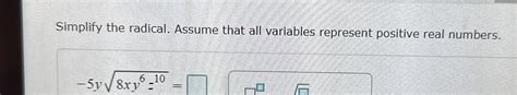 Solved Simplify The Radical Assume That All Variables Chegg
