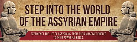 The Assyrian Empire An Enthralling Overview Of The History Of Assyria