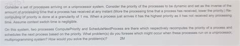 Solved Consider A Set Of Processes Arriving On A