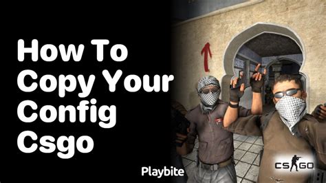 How To Copy Your Csgo Config Playbite