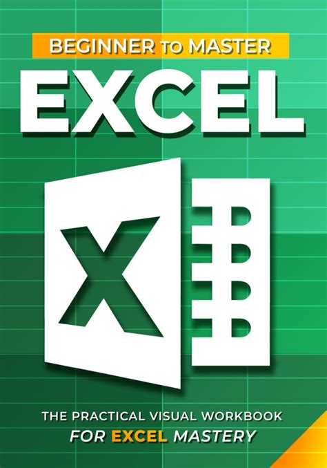 Excel De Principiante A Maestro Libro De Trabajo Visual Práctico Para