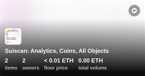 Suiscan Analytics Coins All Objects Collection Opensea