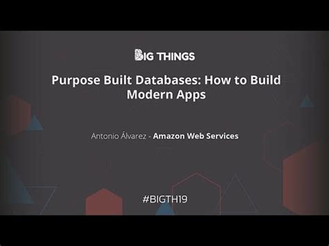 Purpose Built Databases How to Build Modern Apps by Antonio Álvarez YouTube