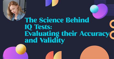 Online The Science Behind Iq Tests Evaluating Their Accuracy And Validity Have You Ever