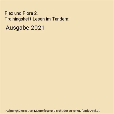 Flex Und Flora 2 Trainingsheft Lesen Im Tandem Ausgabe 2021 Eur 5 89