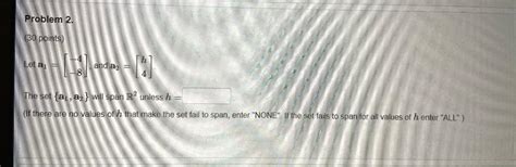 Solved 30 Points Let A1 −4−8 And A2 H4 The Set