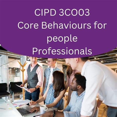 Cipd 3co03 Core Behaviors For People Professionals Cipd Assignment Examples