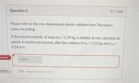 Solved Please Refer To The One Dimensional Elastic Collision