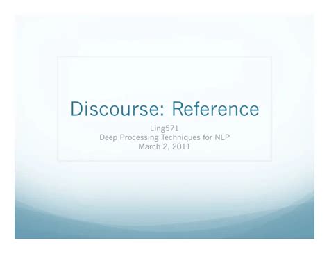 Ppt Discourse Reference Ling571 Deep Processing Techniques For Nlp