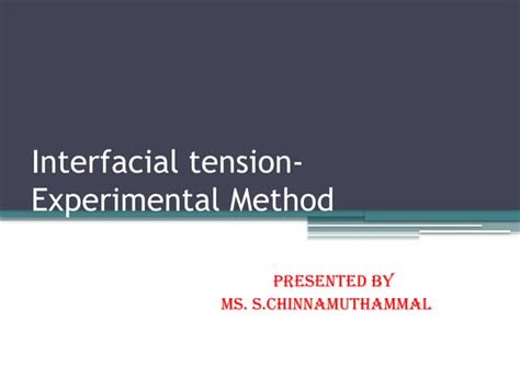 Determine The Interfacial Tension By Drop Weight Method Ppt