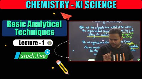 Class 11 Chemistry Basic Analytical Techniques Lecture 1