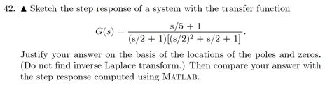 Solved Sketch The Step Response Of A System With The Chegg