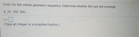 Solved Find R For The Infinite Geometric Sequence Determine Chegg