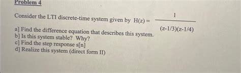 solved consider the lti discrete time system given by