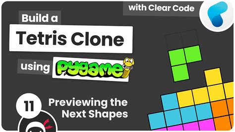 Build Tetris With Pygame 11 Previewing The Next Shapes Youtube