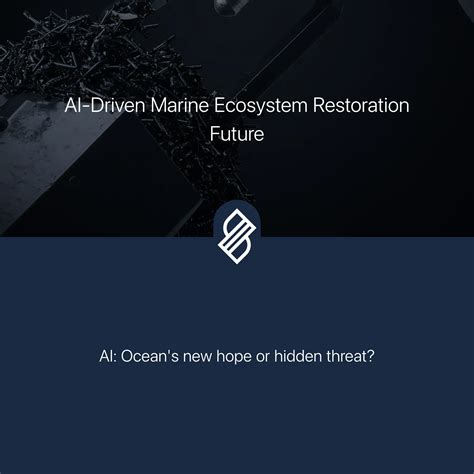 Ai Driven Marine Ecosystem Restoration Future → Scenario