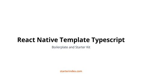 React Native Template Typescript Starter Index